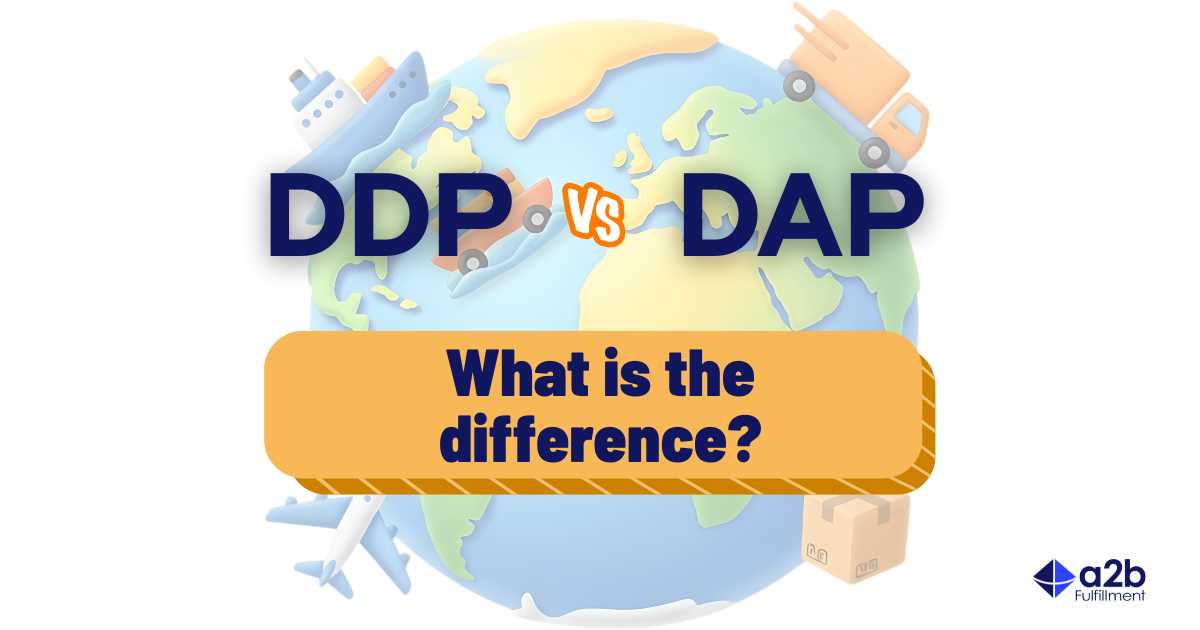 DAP vs. DDP: The Key Differences to Make the Right Choice